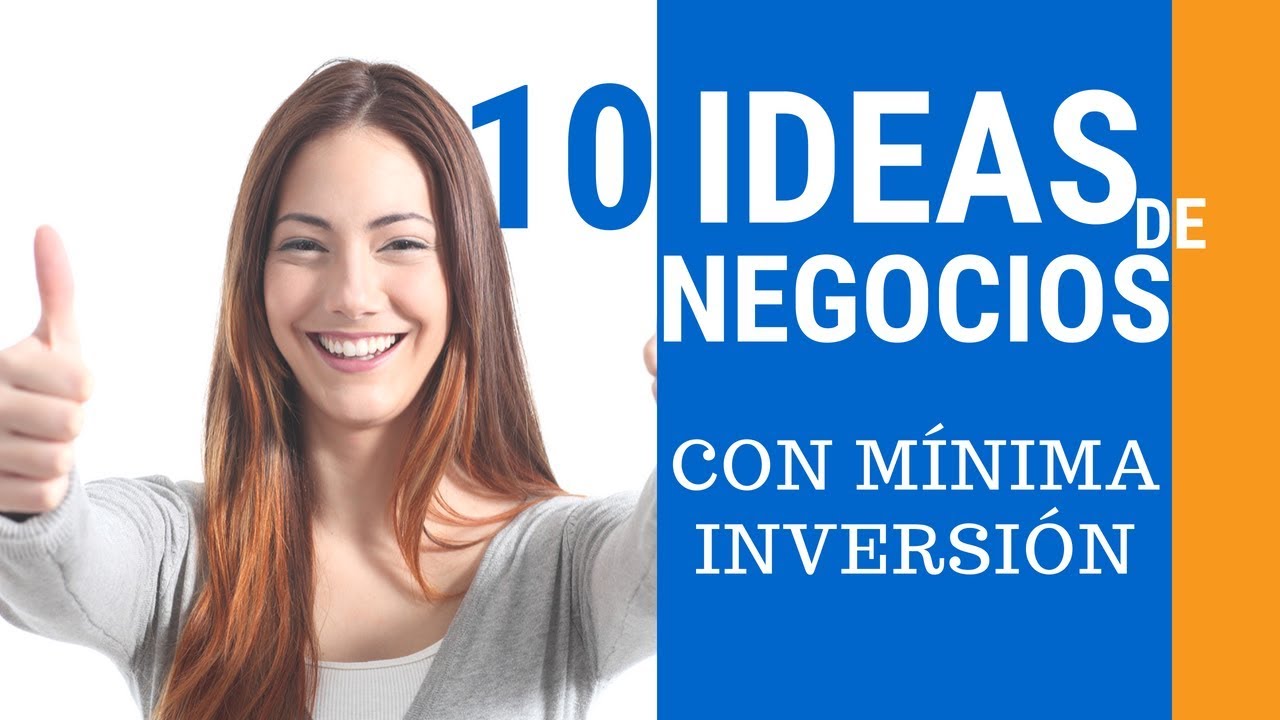 10 ideas de negocios rentables con mínima inversión - YouTube