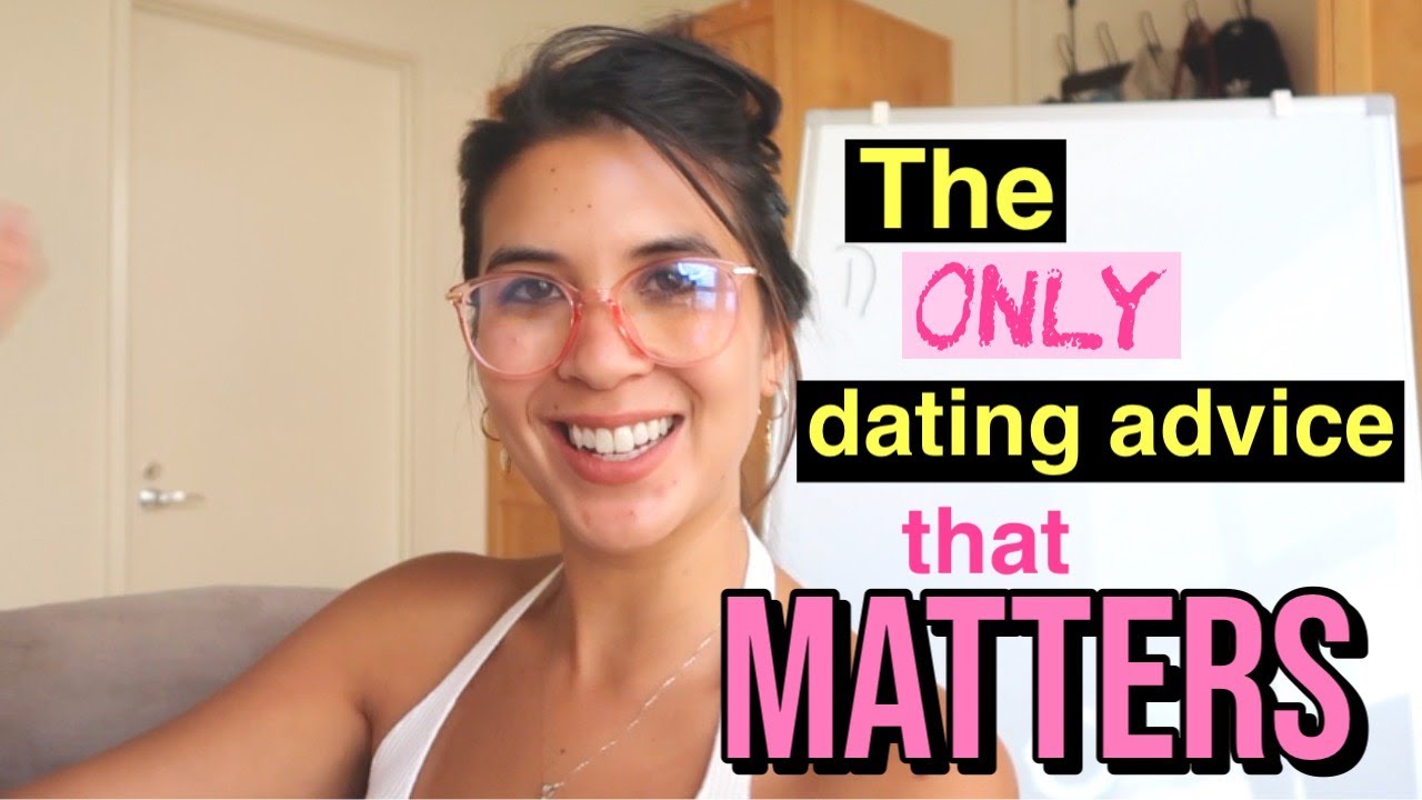 Best Dating Advice In The World - YouTube