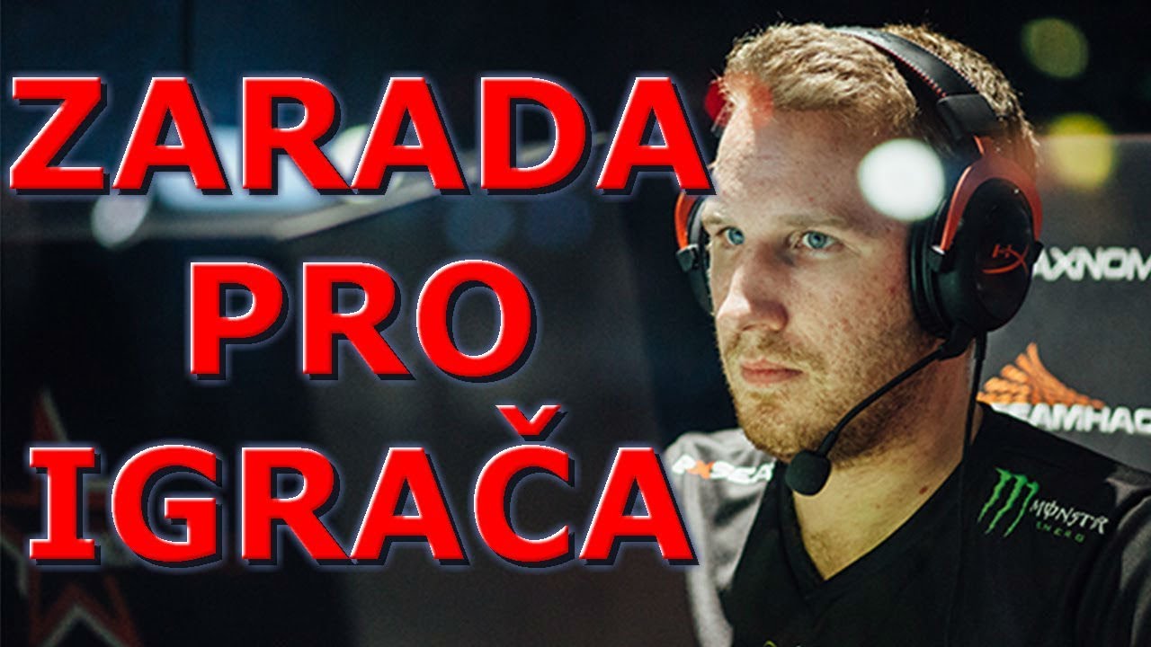 KAKO ZARADJUJU PRO CS:GO IGRACI - YouTube