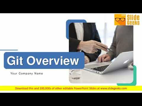 Git Overview Ppt Powerpoint Presentation Complete Deck With Slides ...