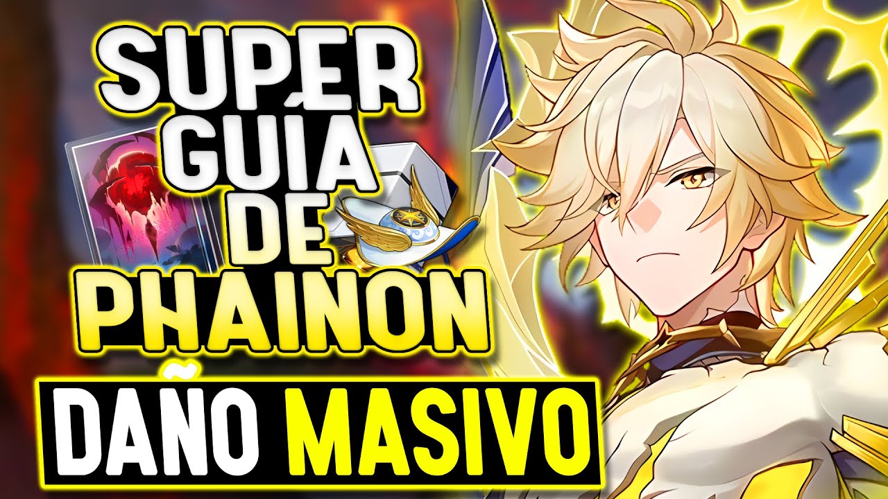 ¡ES UNA LOCURA LO QUE PEGA! - Super Guía de Phainon (Kit, Build y ...