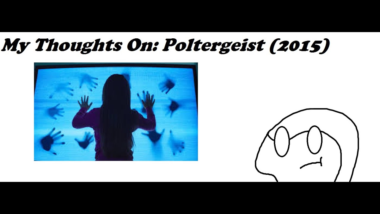 My Thoughts On: Poltergeist (2015) - YouTube