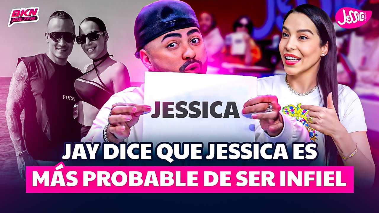JAY DICE QUE JESSICA ES MÁS PROBABLE DE SER INFIEL - ¿QUIÉN ES MÁS ...