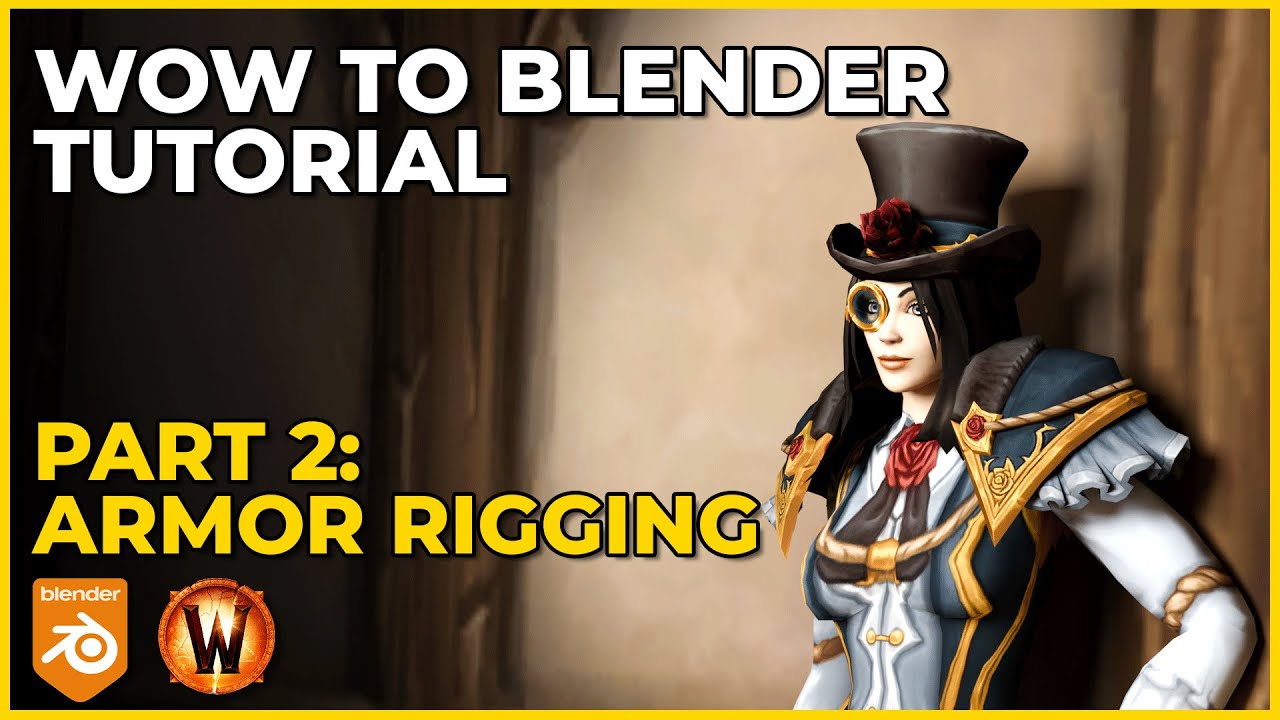 WoW to Blender Series: Part 2 - Armor Rigging - YouTube