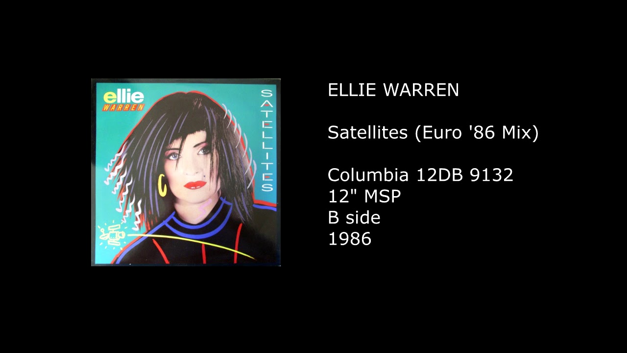 ELLIE WARREN - Satellites (Euro '86 Mix) -1986 - YouTube