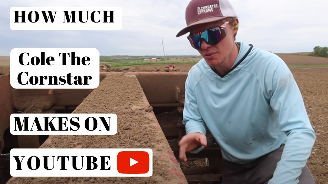 How much Cole The Cornstar makes on Youtube - YouTube