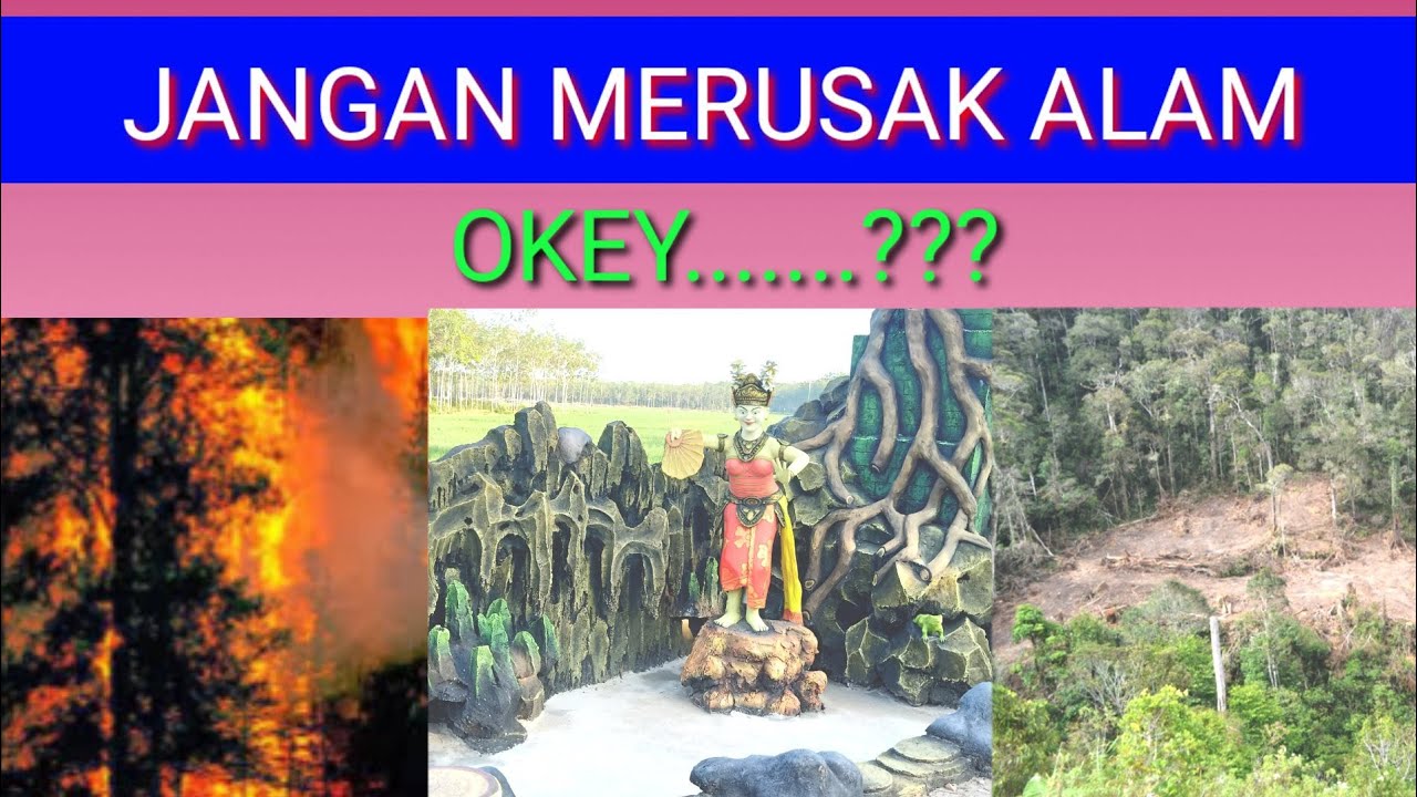 MERUSAK ALAM MENGHANCURKAN KEHIDUPAN ??? - YouTube