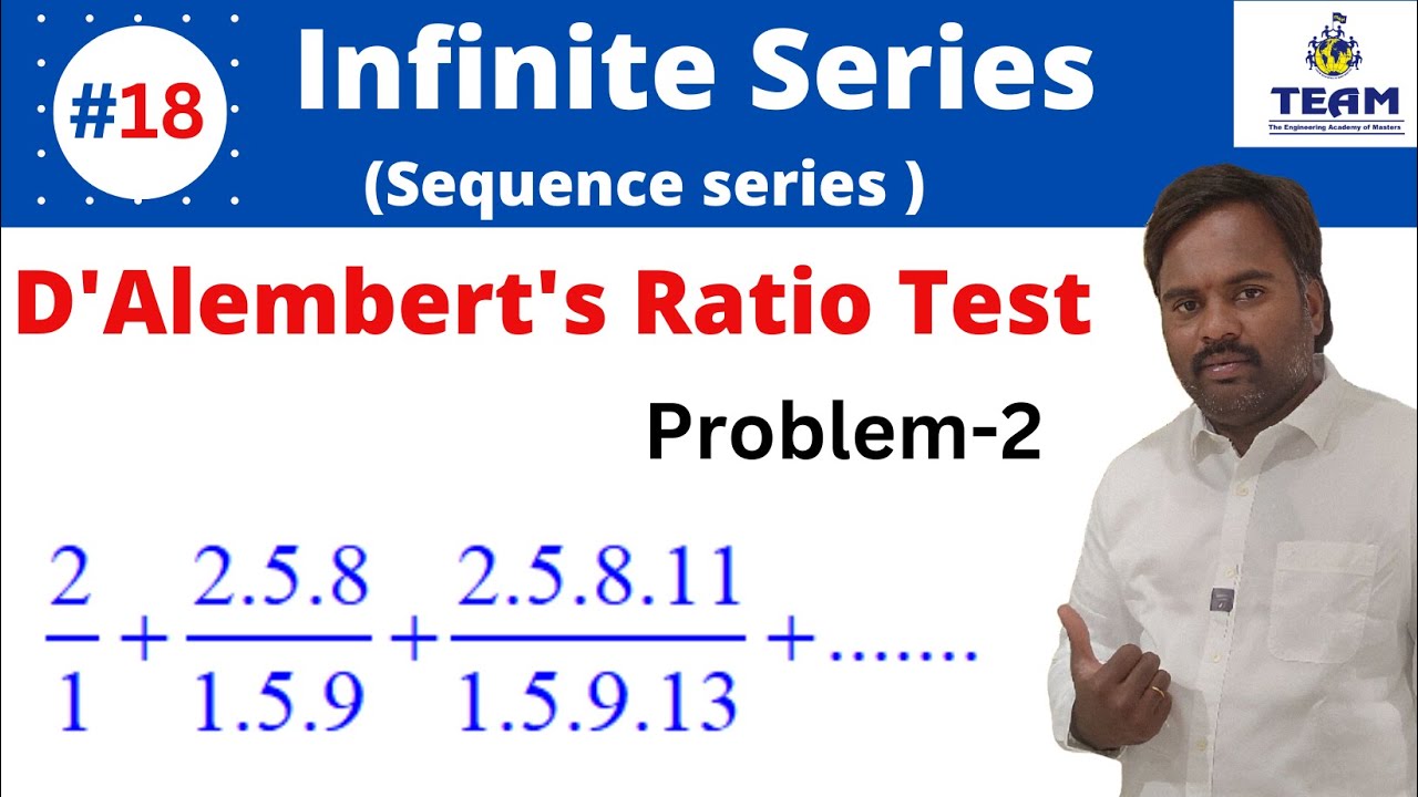D-alembert's Ratio Test: Problem-2 (repeated Series Form) / Infinite ...