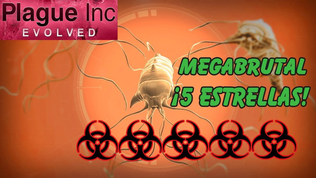 PLAGUE INC Evolved - Larva Neurax MEGABRUTAL 5 ESTRELLAS (gameplay en ...