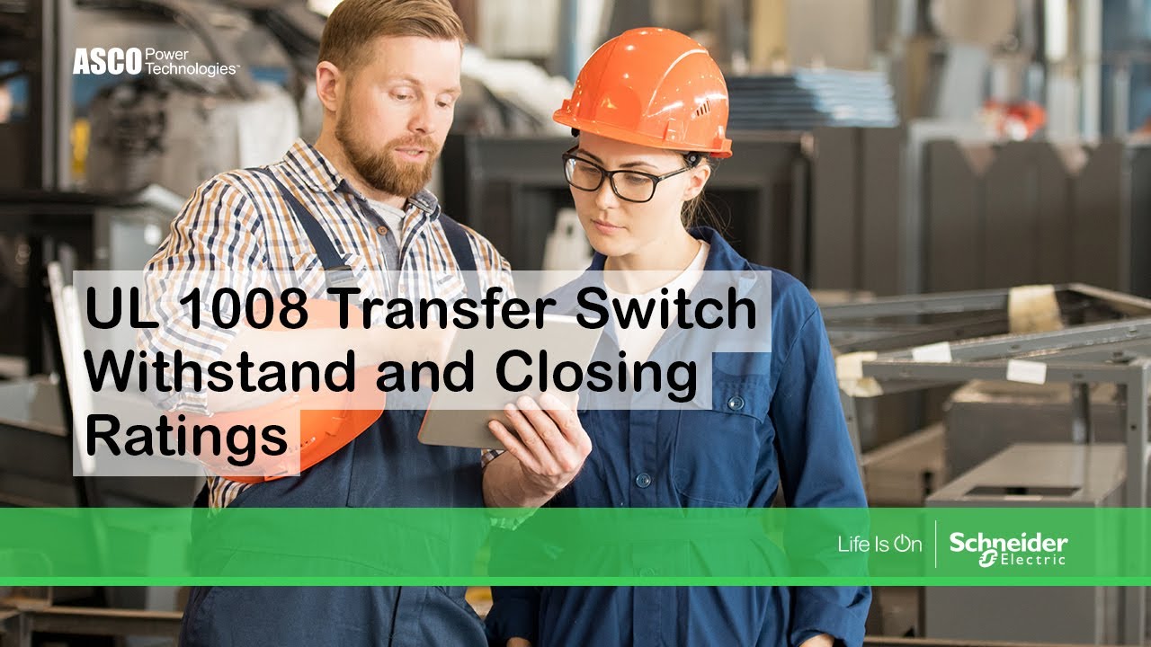 White Paper Video - UL 1008 Transfer Switch Withstand and Closing ...