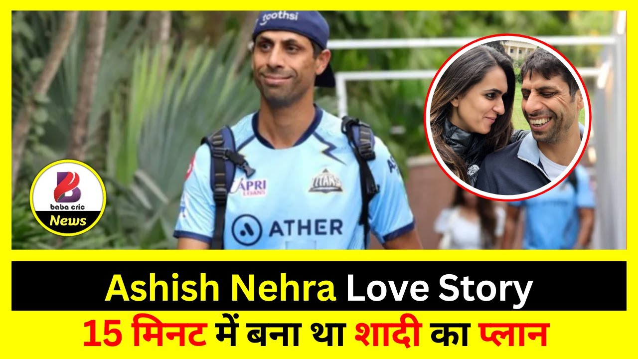 Ashish Nehra Love Story - YouTube