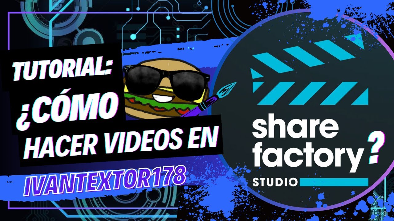 ¿Cómo usar Share Factory Studio? Editar videos en tu PS5 | IvanteXtor178 - YouTube