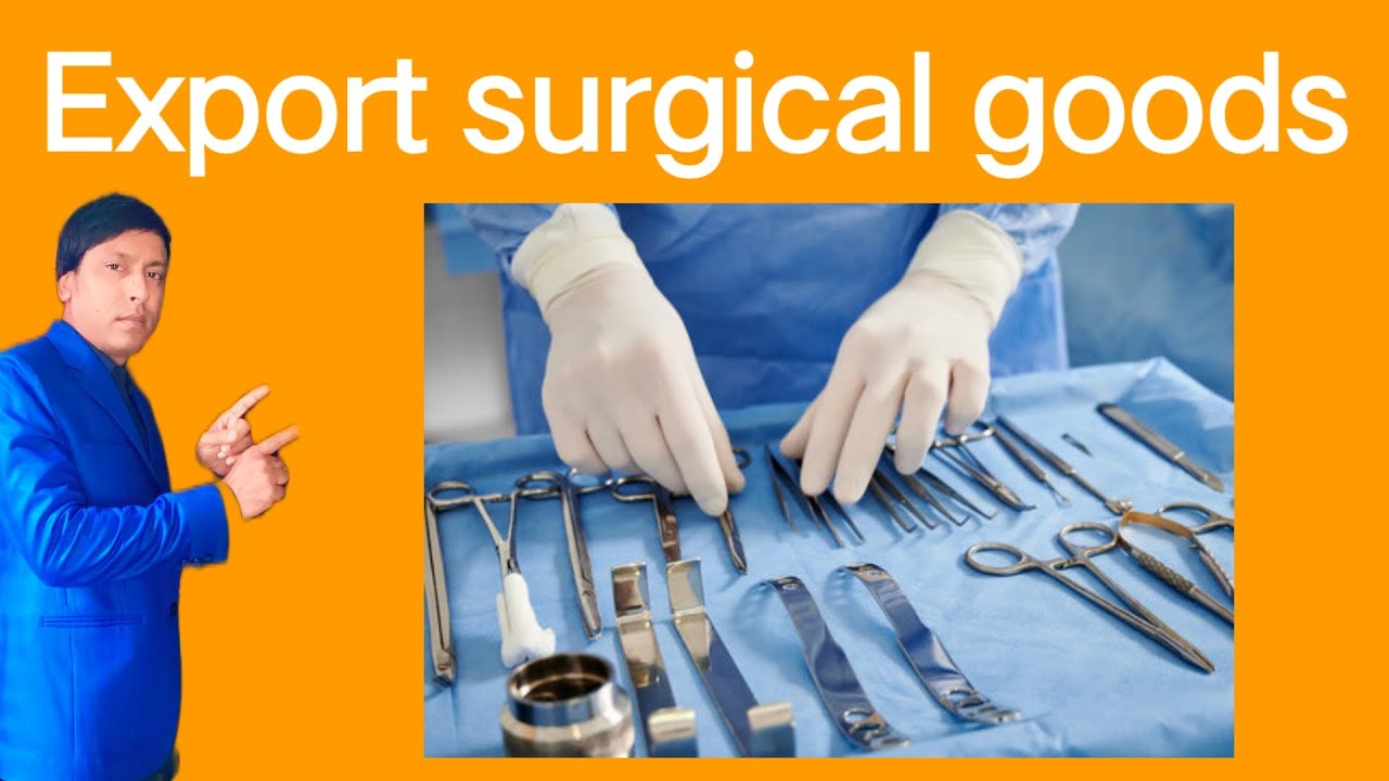 Export surgical goods Business idea - YouTube