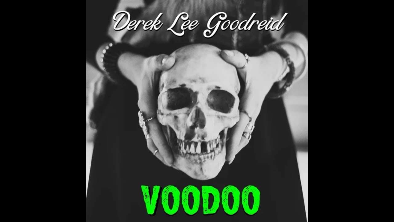 Derek Lee Goodreid - Voodoo - YouTube