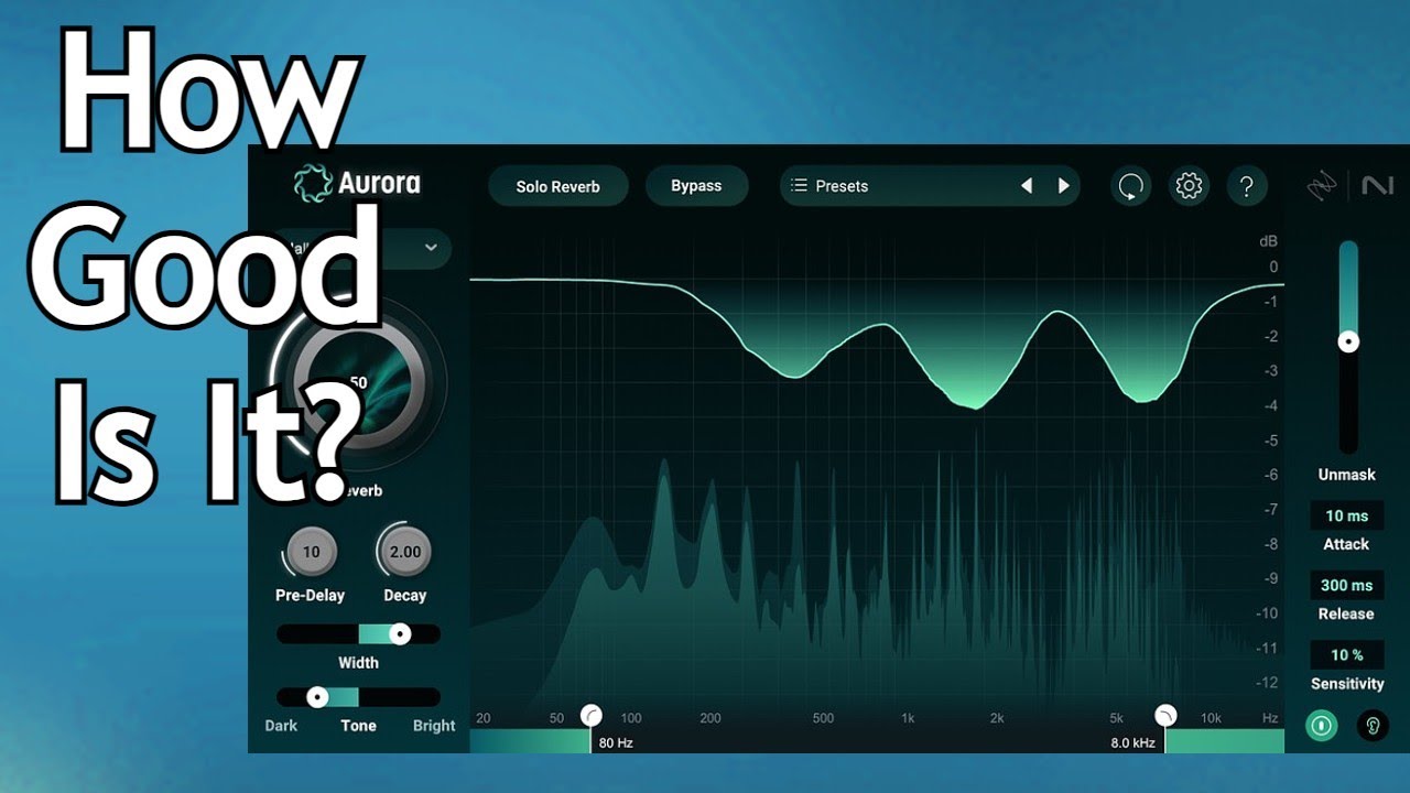 How Good Is It? - Aurora by Izotope - New Smart Adaptive Reverb Vst ...