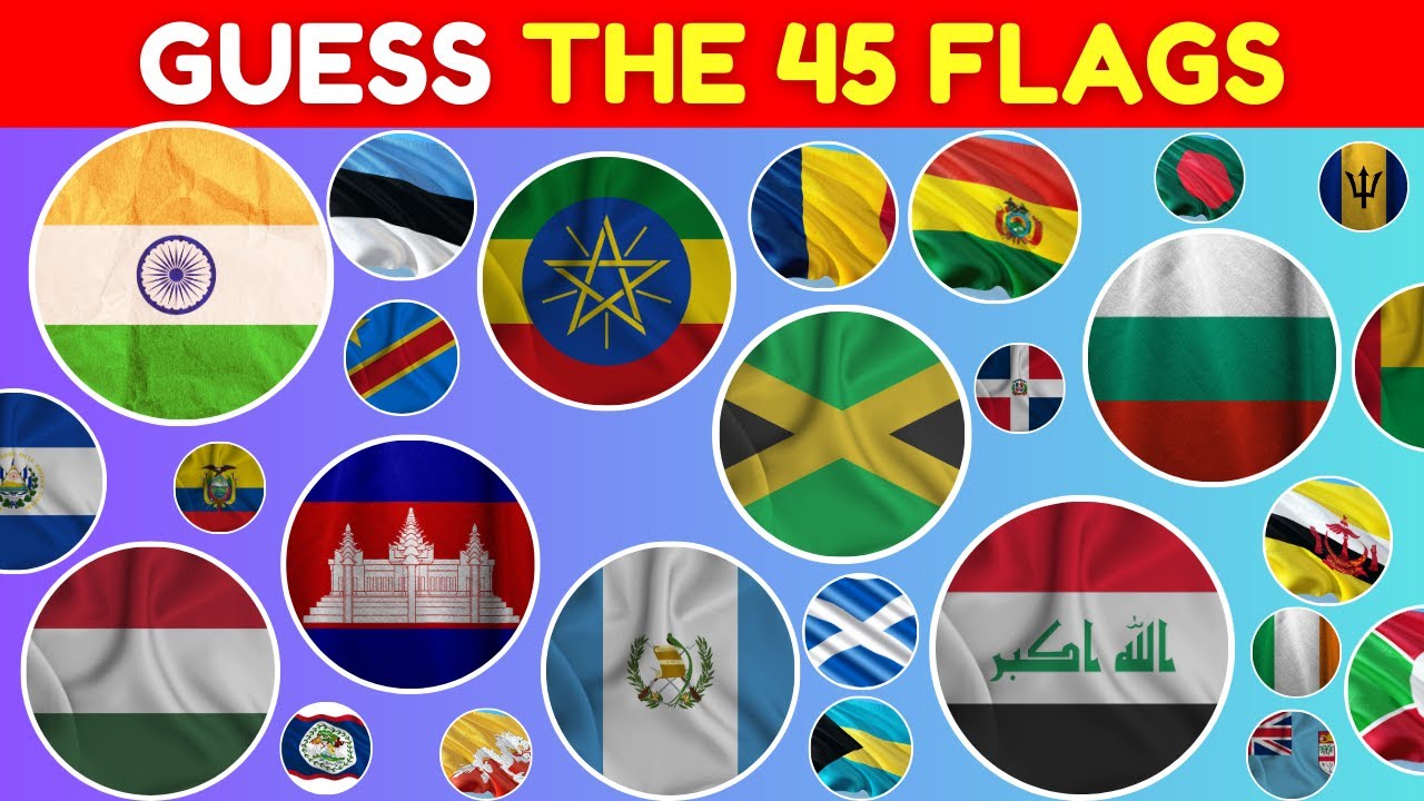 Can You Guess The Flags in 5 Seconds? Test Your Knowledge with 45 ...