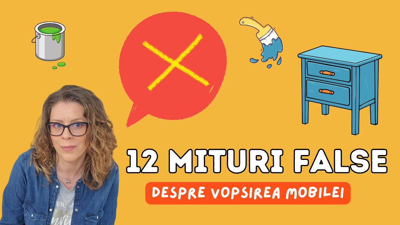 12 MITURI FALSE DESPRE VOPSIREA MOBILEI - YouTube
