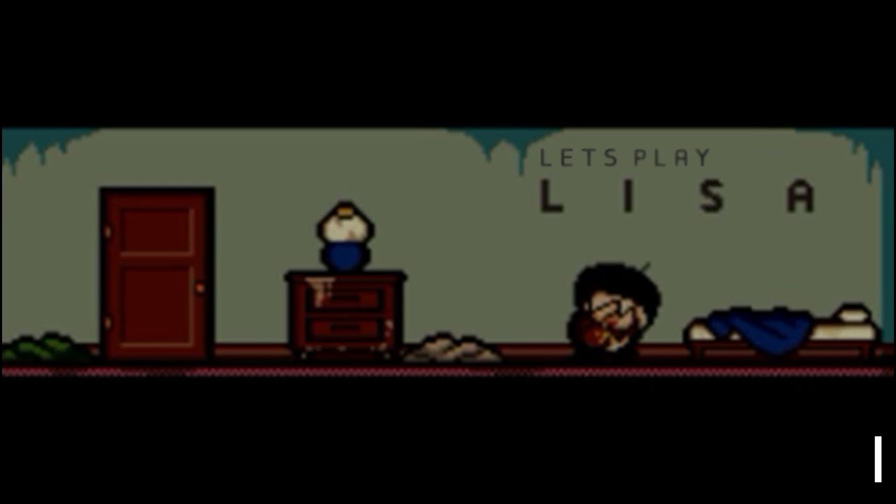 Let's Play LISA: THE PAINFUL RPG - Part One - Happy Birthday, Lisa ...