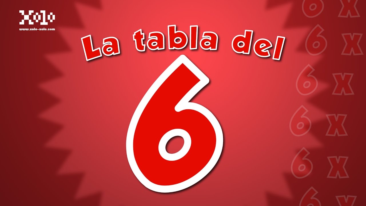 La tabla del 6 - Videos Aprende - YouTube