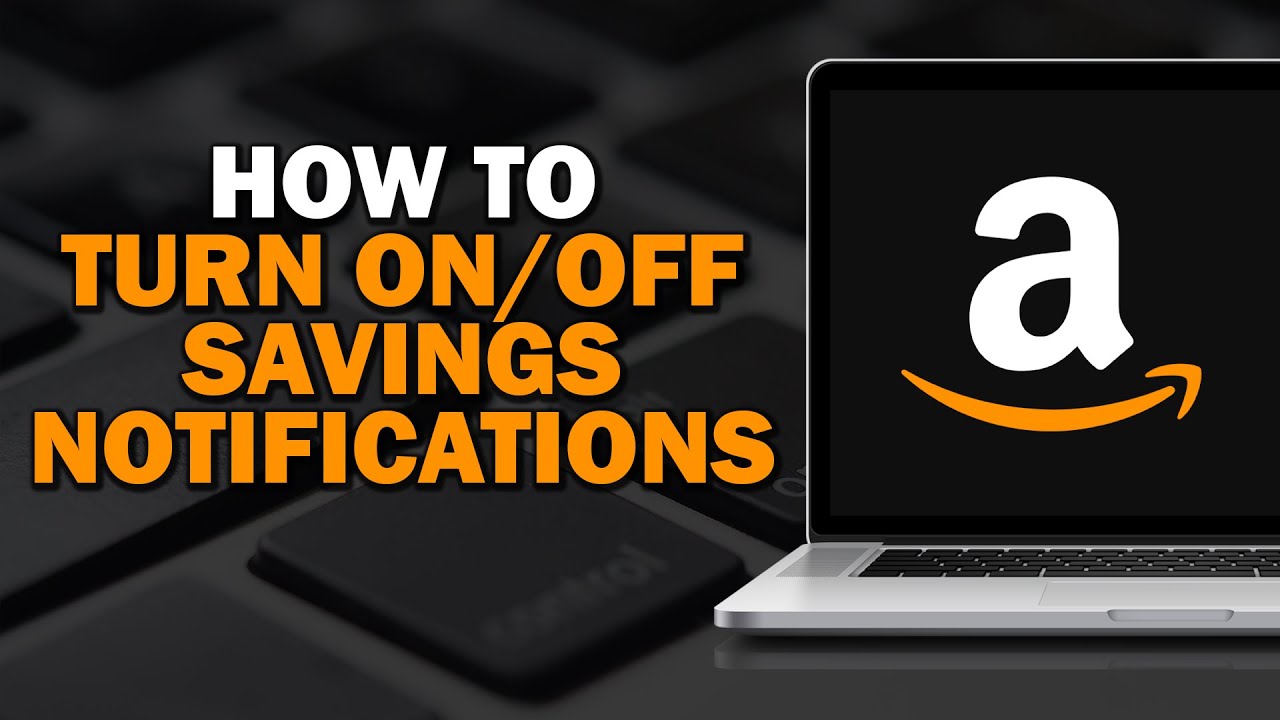How to Turn On or Turn Off Savings Notifications on Amazon Shopping App ...