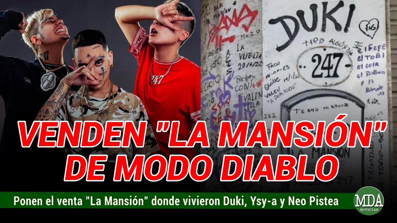 Pusieron en VENTA la CASA MODO DIABLO donde vivieron DUKI, YSY-A y NEO ...