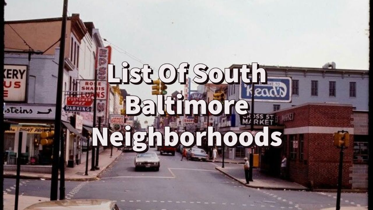 List Of South Baltimore Neighborhoods - YouTube