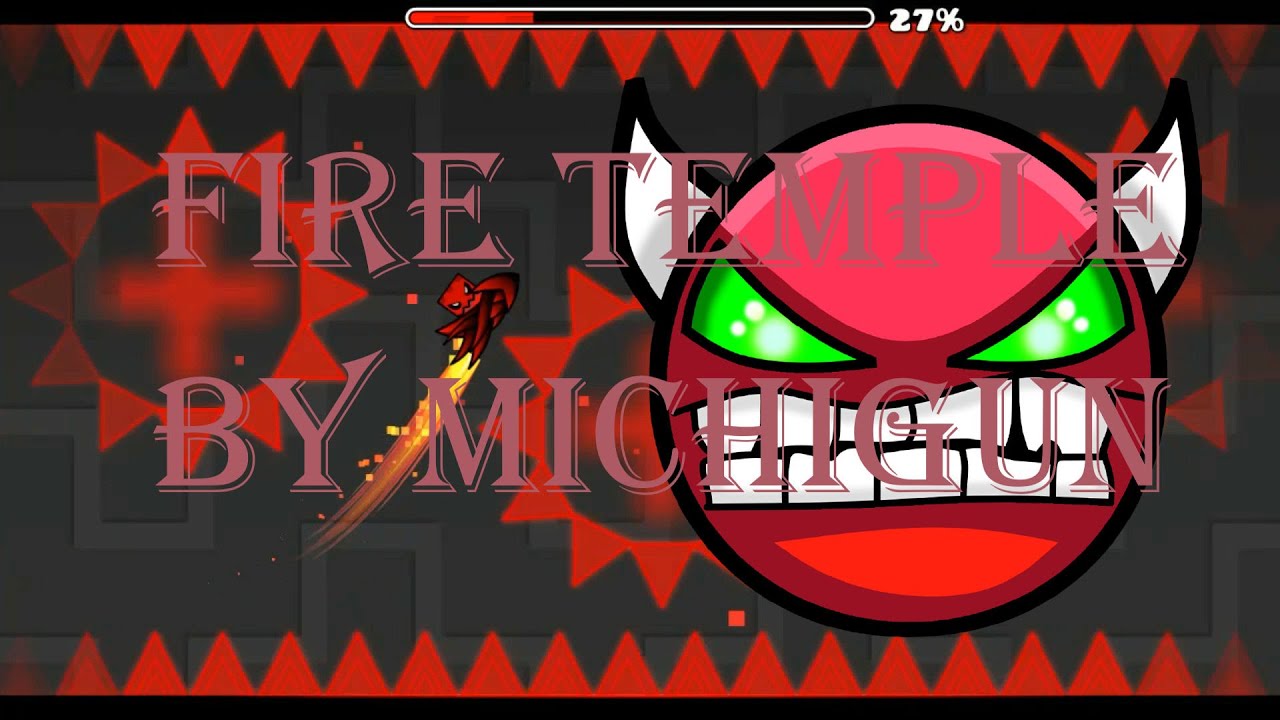 Прохождение Fire Temple. by Michigun | Geometry dash - YouTube