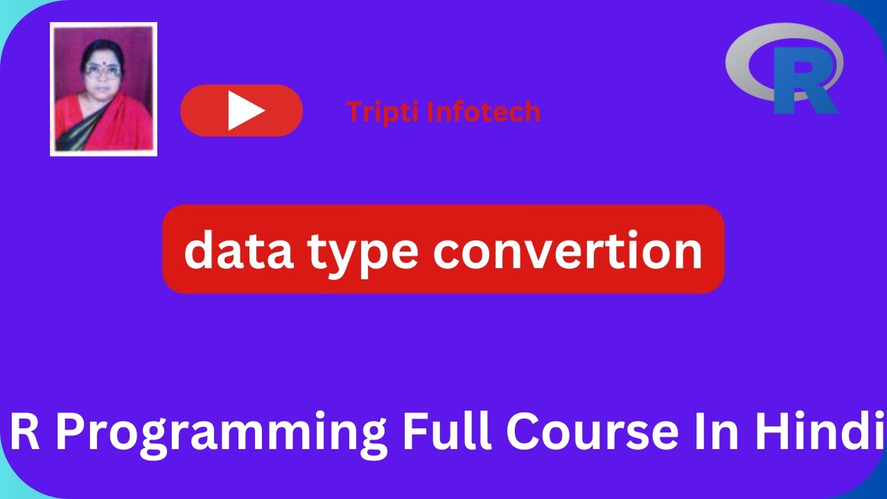 r programming language for beginners to advance |data type conversion - YouTube