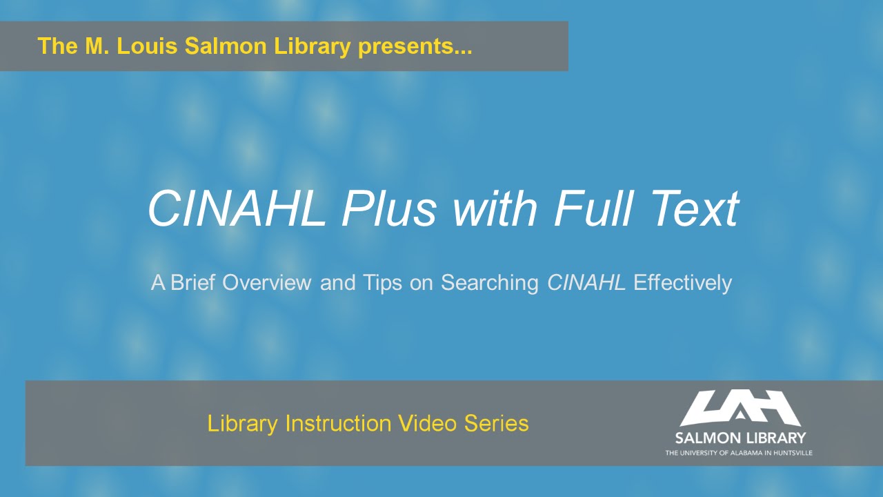 CINAHL Plus with Full Text Overview and Search Tips - YouTube