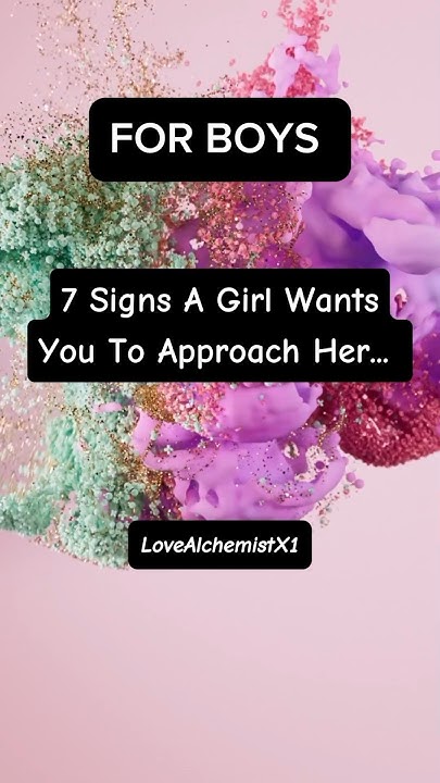 7 Signs A Girl Wants You To Approach Her. #shorts #psychologyfacts #subscribe - YouTube