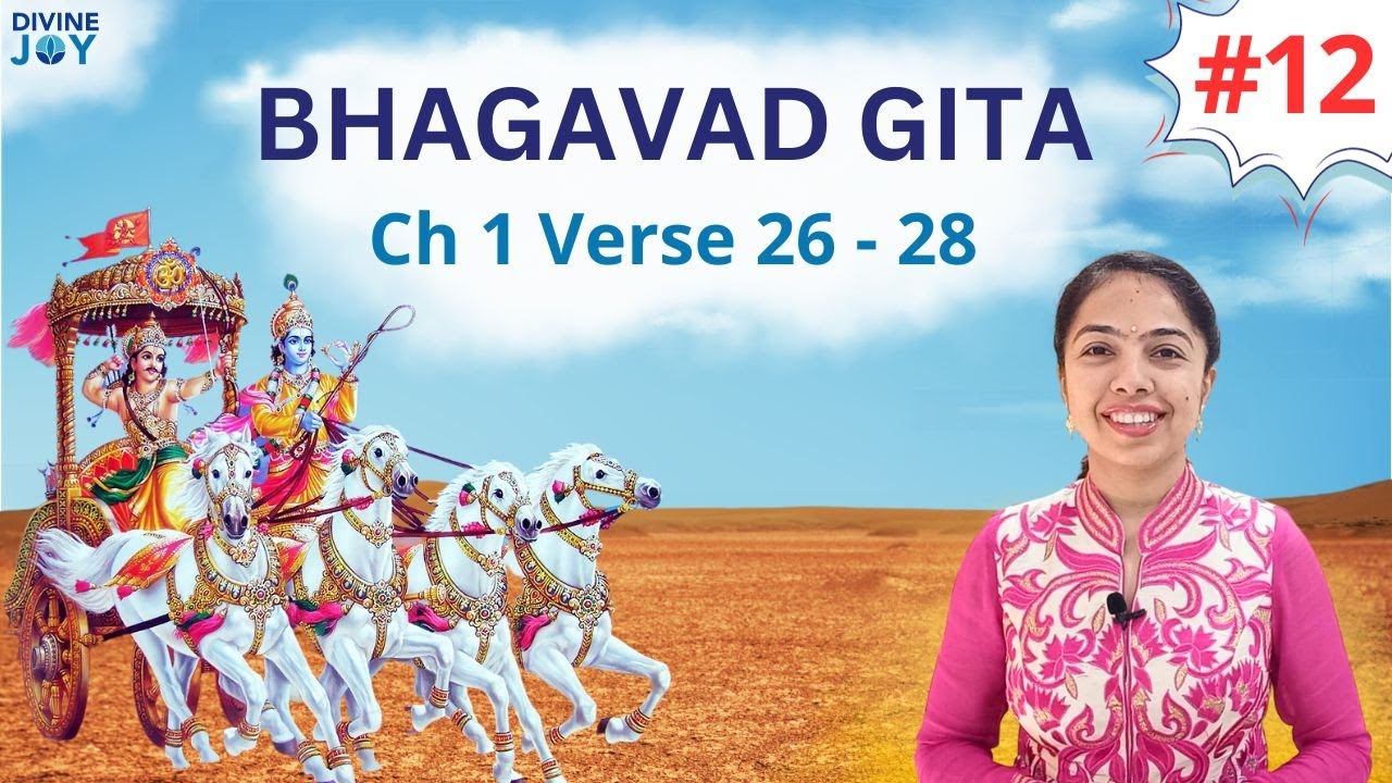 Bhagavad Gita Chapter 1 Verse 26 27 28 Episode 12 GitaJoy geeta 