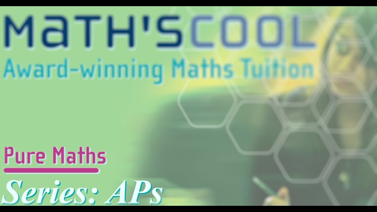 A Level Maths :|: Series :|: Arithmetic Progressions :|: AS Maths ...