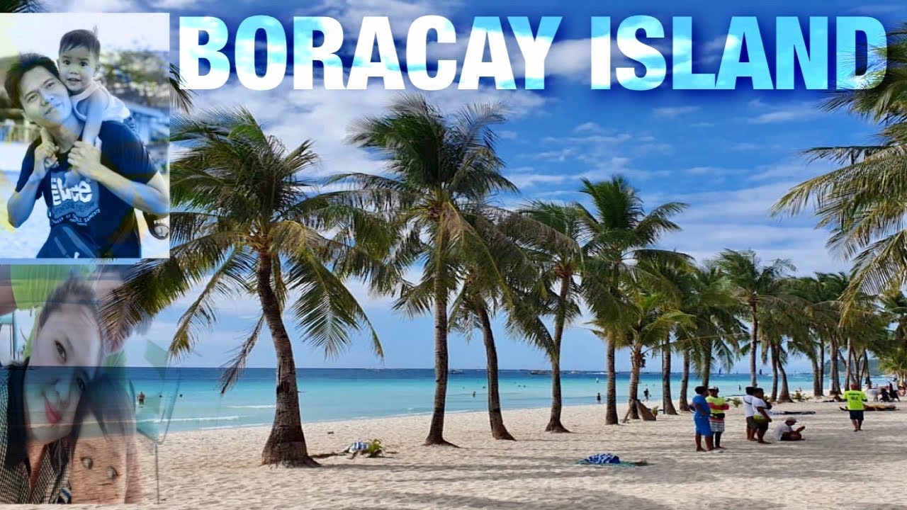WELCOME TO BORACAY : OUR ADVENTURE & TRIP TO THE BEAUTIFUL PARADISE IN ...