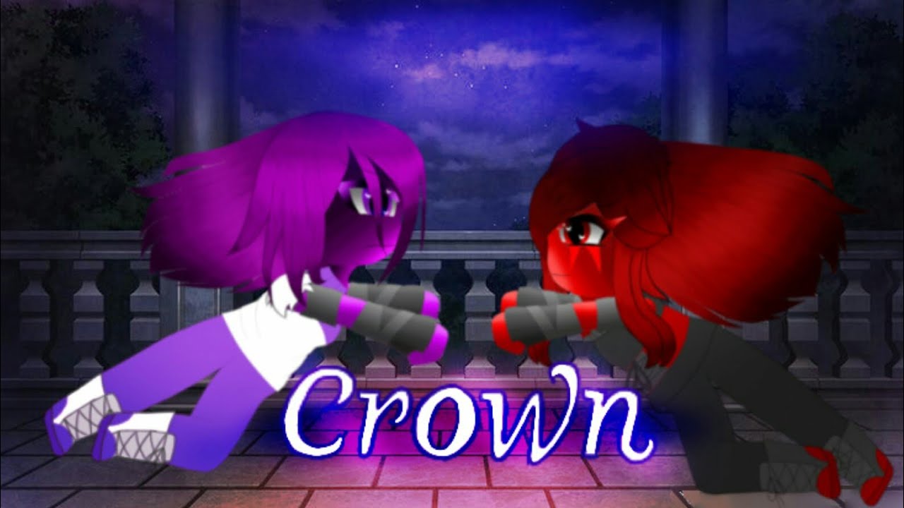crown|gacha club| music video \ музыкальное видео - YouTube