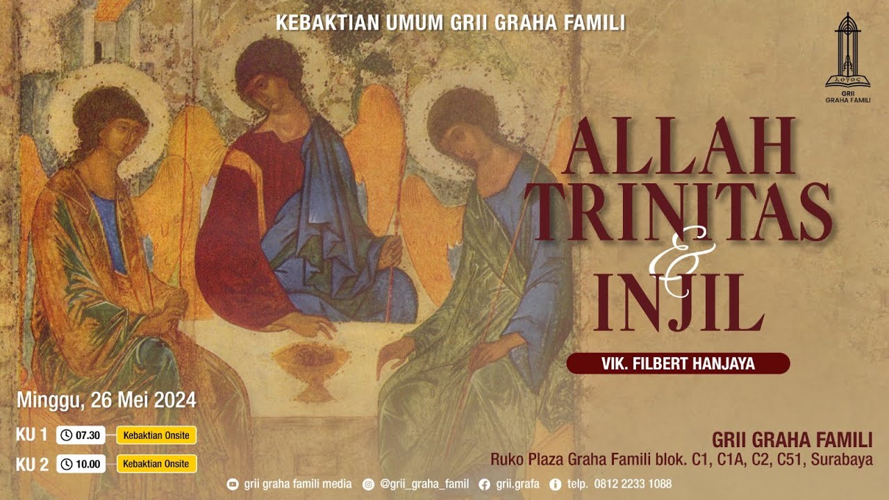 Ibadah Minggu 26/5/2024. Allah Trinitas Dan Injil . Vik. Filbert ...