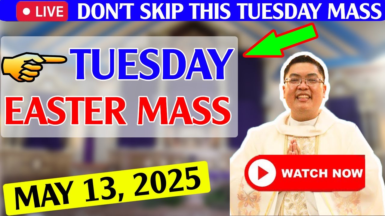 🔴TUESDAY FILIPINO LIVE MASS TODAY ONLINE II MAY 13, 2025 II FR. JOWEL ...