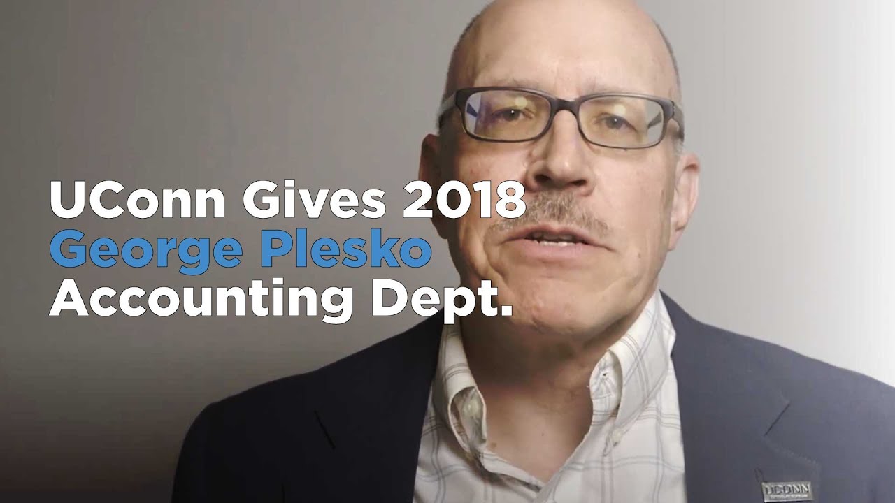 UConn Gives 2018 - George Plesko, Accounting Dept. - YouTube