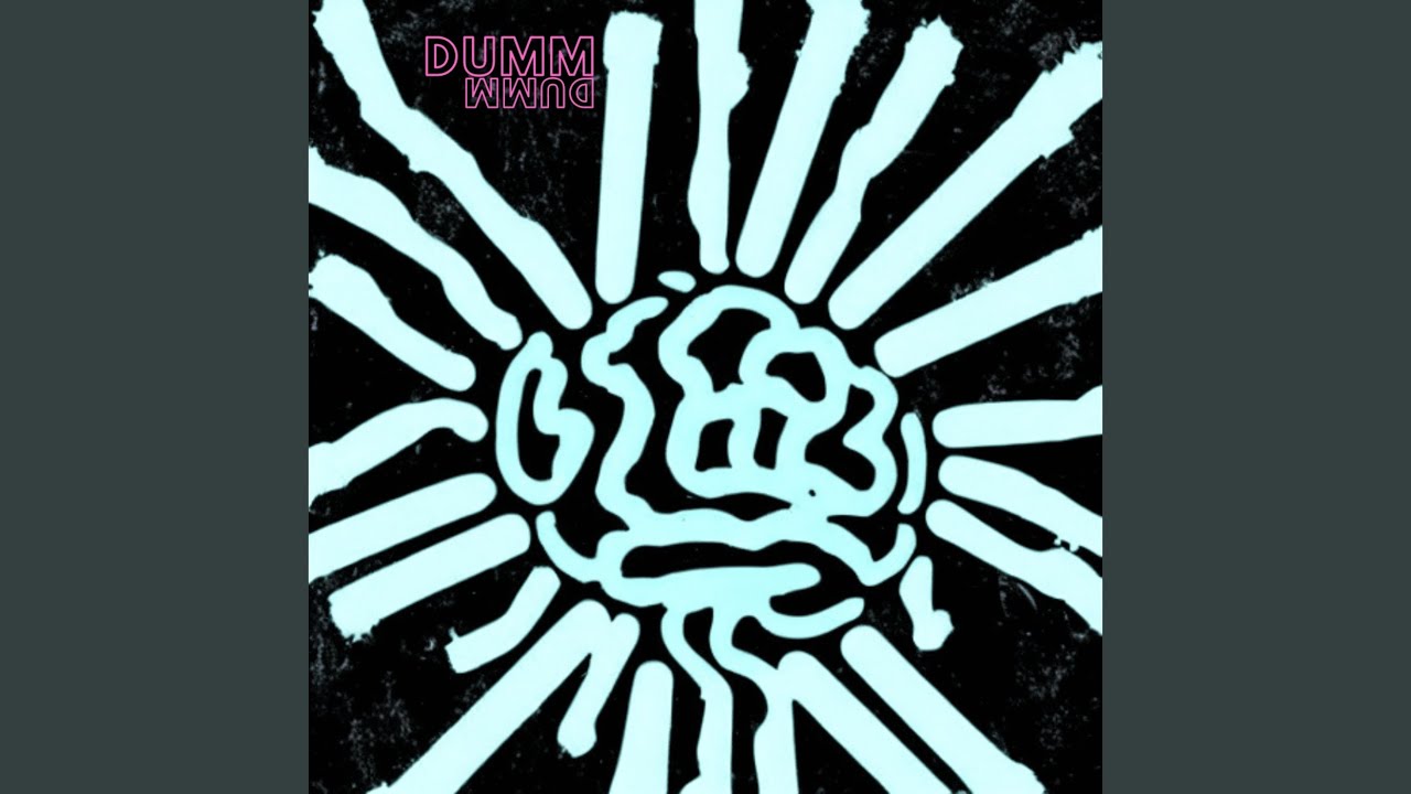 Dumm Dumm - YouTube