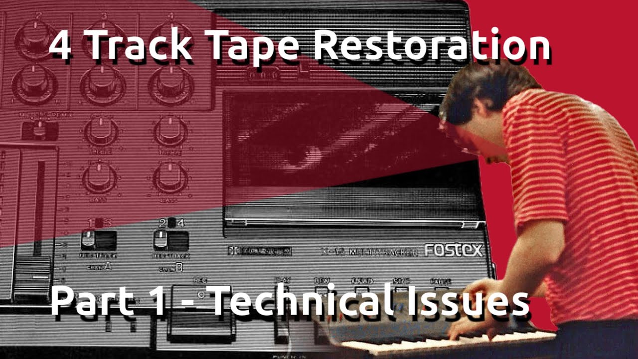 4 Track Tape Restoration - Part 1 - Technical Issues - YouTube