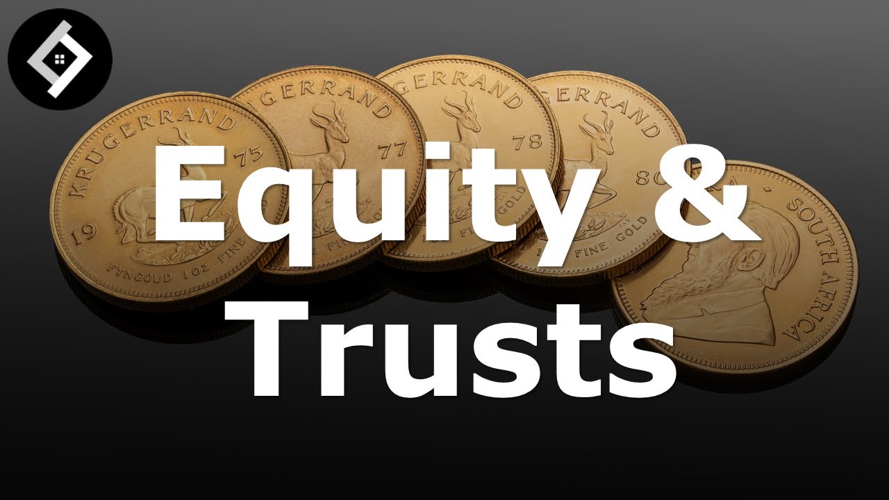 Equity and Trusts | An Introduction - YouTube
