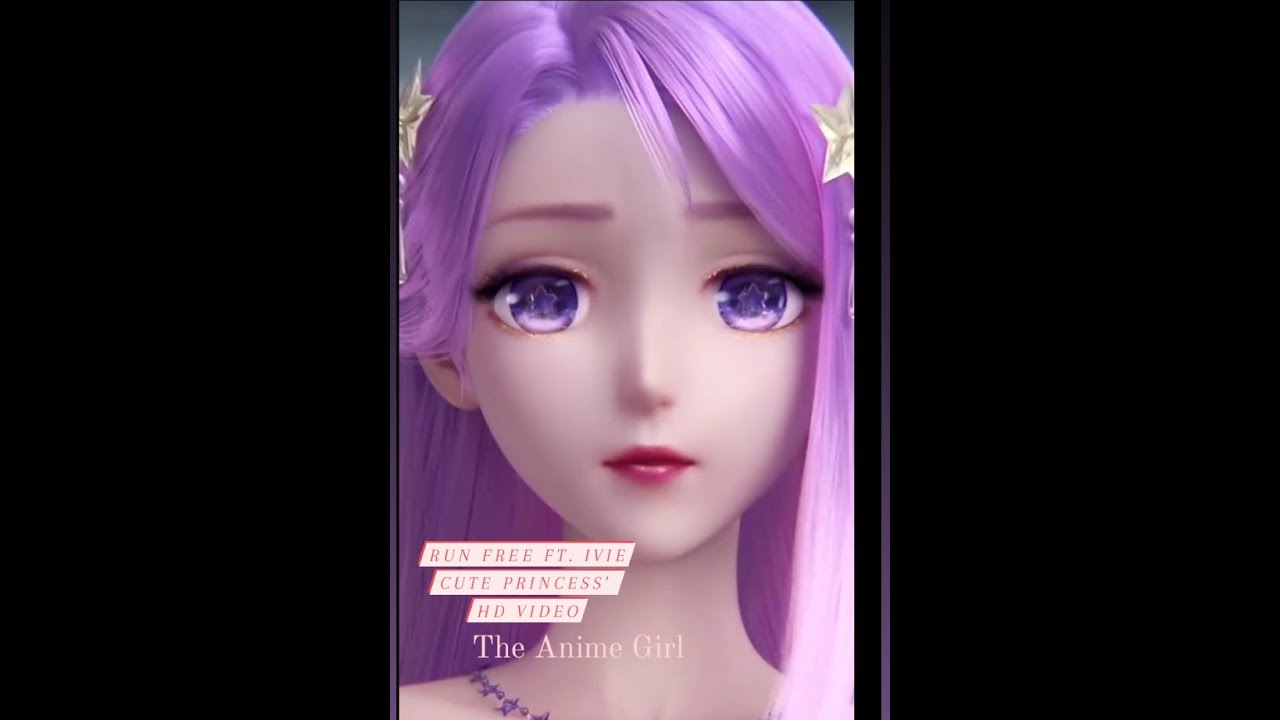 Anime Princess Run Free (feat. IVIE) The Anime Girl - YouTube