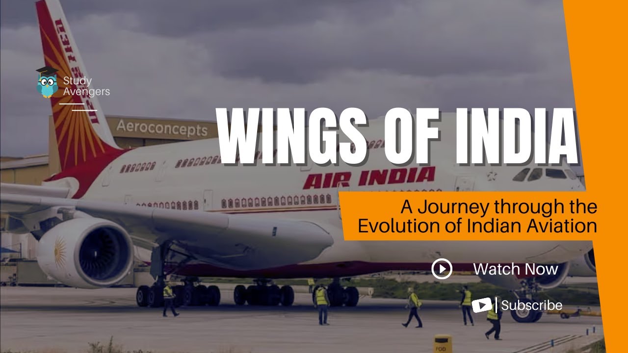 Wings of India: A Journey through the Evolution of Indian Aviation ...