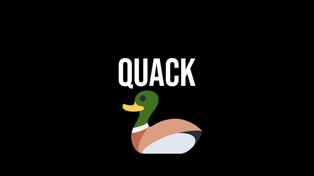 QUACK - YouTube