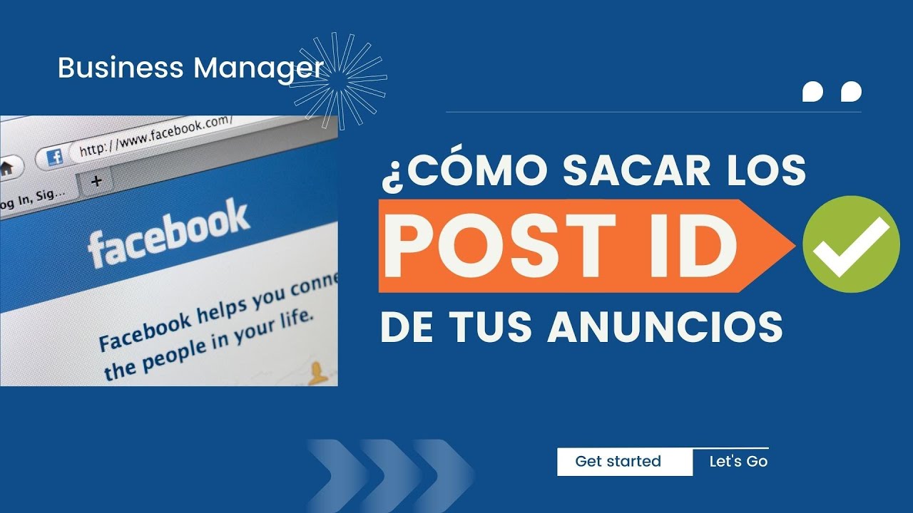 3 Pasos simples para encontrar los Post Id de tus anuncios de Facebook ...