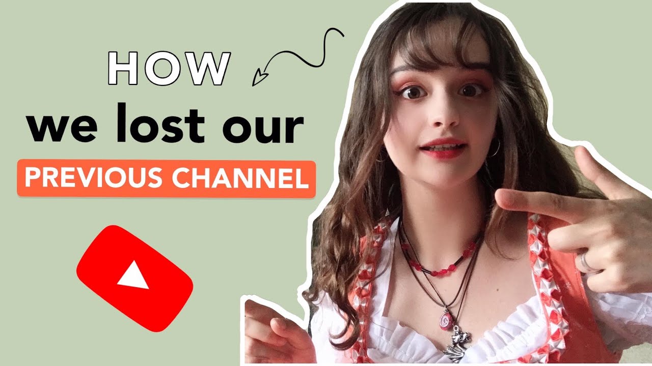 HOW WE LOST OUR YOUTUBE CHANNEL - YouTube