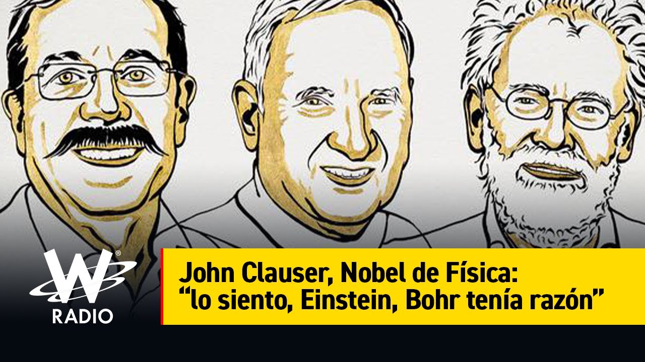 John Clauser, Nobel de Física: “lo siento, Einstein, Bohr tenía razón ...