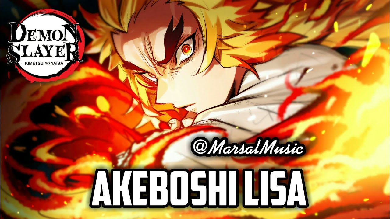 Demon Slayer - Kimetsu No Yaiba Full OP『Akeboshi』By LiSA - YouTube