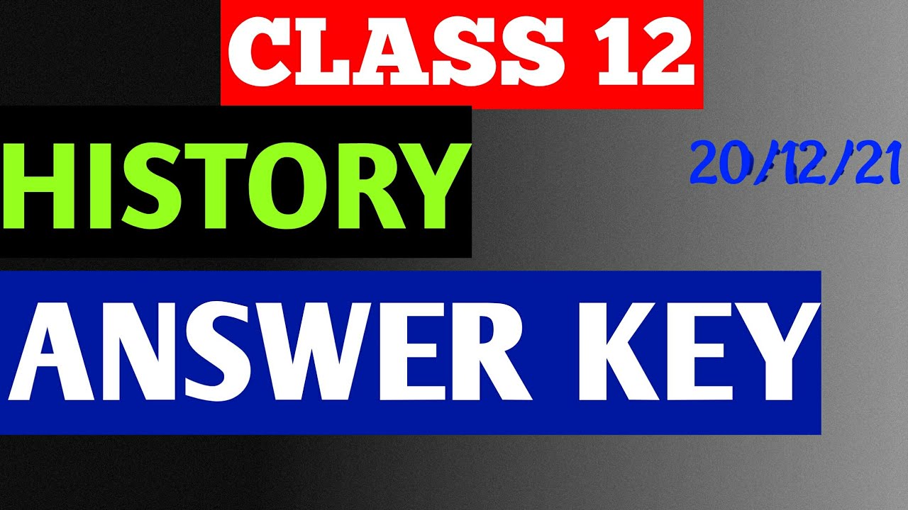 History Answer Key Class 12 Term 1 Board Exam Cbse 2021 22 YouTube history-answer-key-class-12-term-1-board-exam-cbse-2021-22-youtube