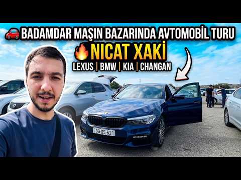 BADAMDARDA MAŞIN ALMAQ OLAR? BAZARDA NƏ GÖRDÜK?