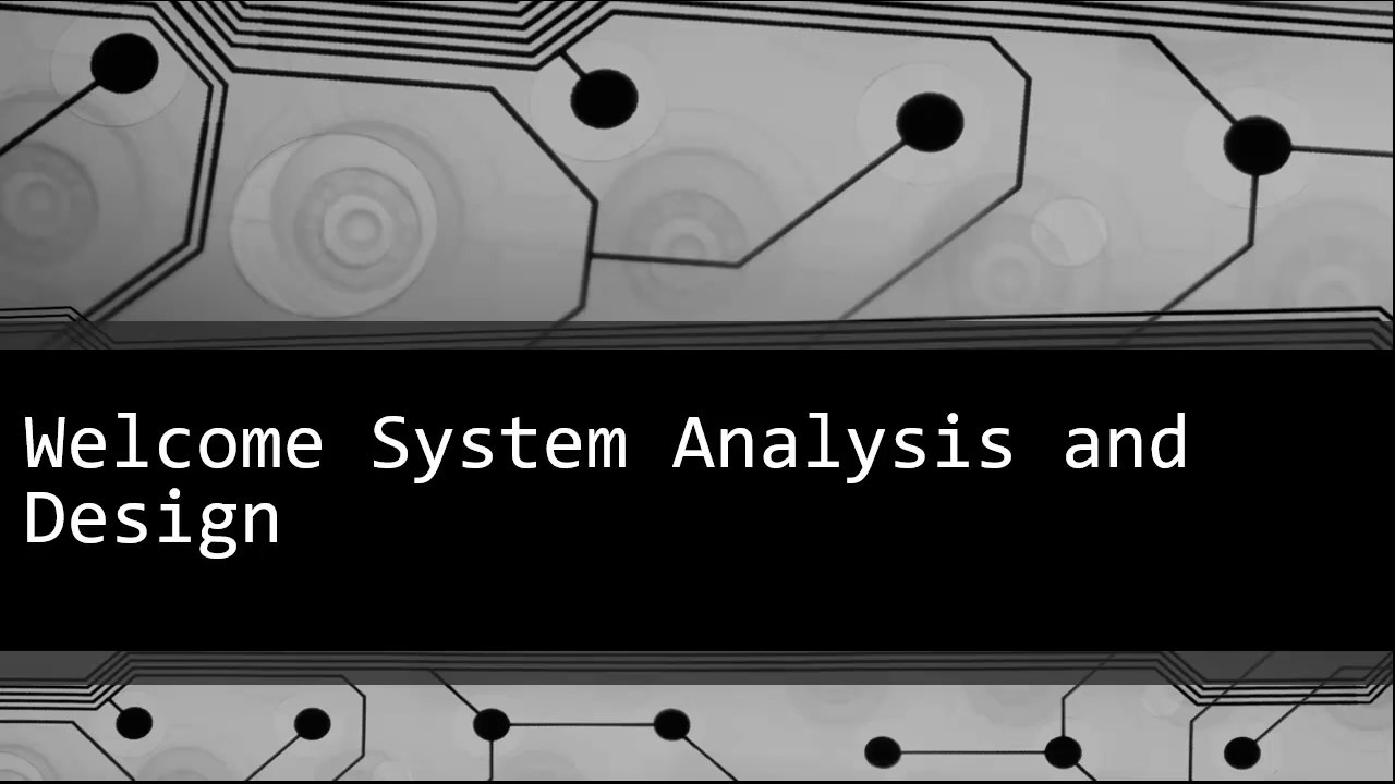Welcome to System Analysis and Design - YouTube